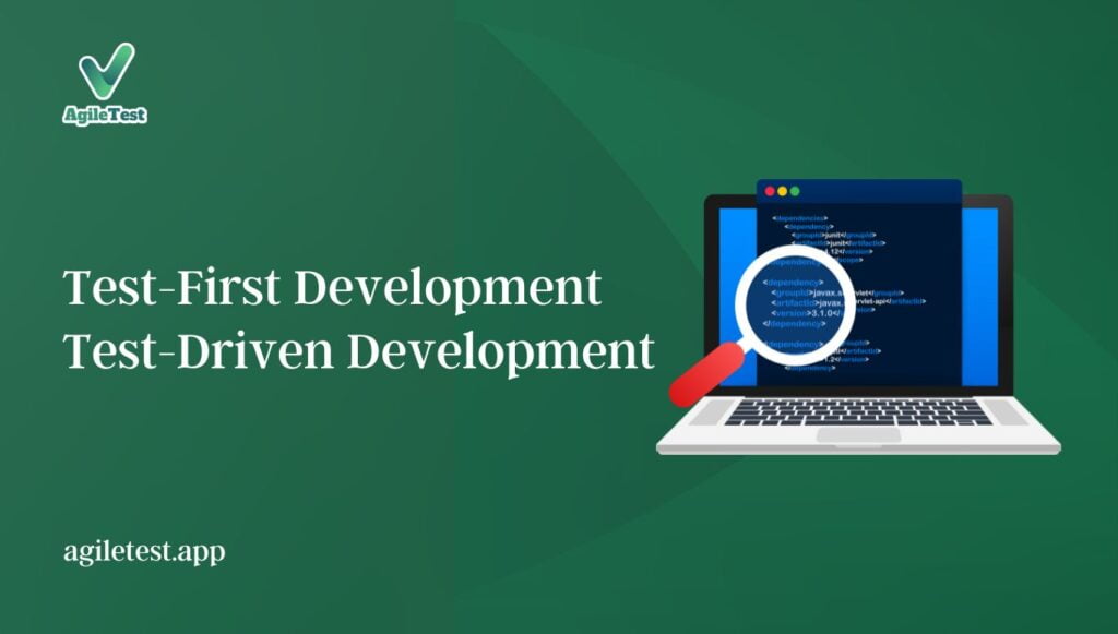 Test First Development Vs Test Driven Development Agiletest